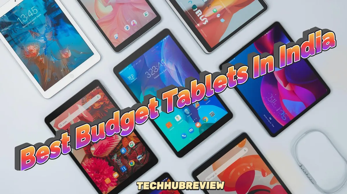 [Top7] Best Budget Tablets in India | Deals You Can't Miss!